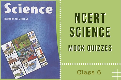 NCERT Class 6 Science